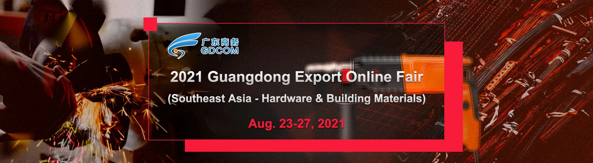 Guangdong Export Online Fair (Hardware & Building Materials) 2022